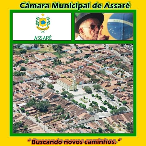 CÂMARA MUNICIPAL DE ASSARÉ: INSTITUCIONAL E ATAS
