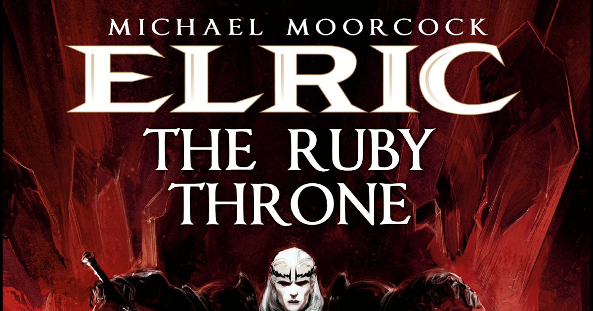 The Kids Talk Elric Vol 1 The Ruby Throne & Vol 2 Stormbringer