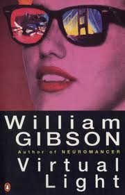Speculiction...: Review of Virtual Light by William Gibson