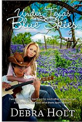 This and That/Esto y Aquello: Under Texas Blue Skies by Debra Holt