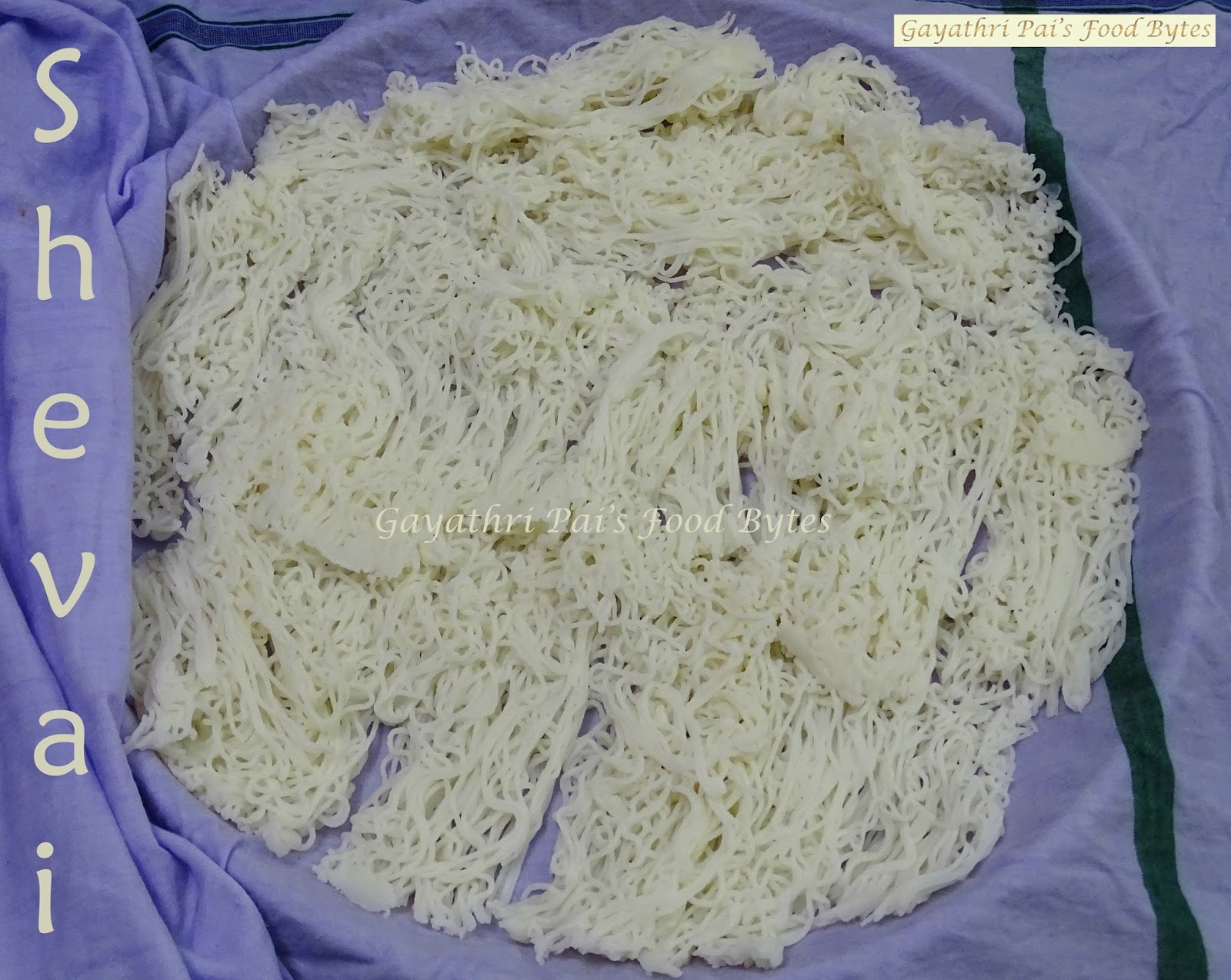 Gayathri Pai's Food Bytes: Method of Preparing Shevai (Rice Noodles ...