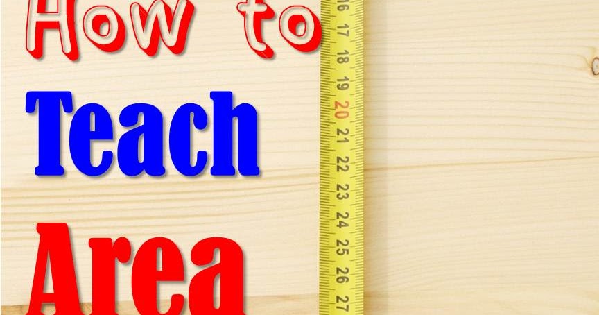 A Teacher's Idea: Teaching Area and Perimeter