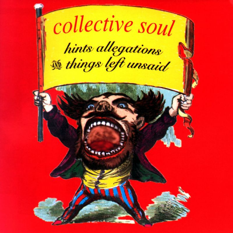 Compact DISCovery: Collective Soul - Hints, Allegations and Things Left ...