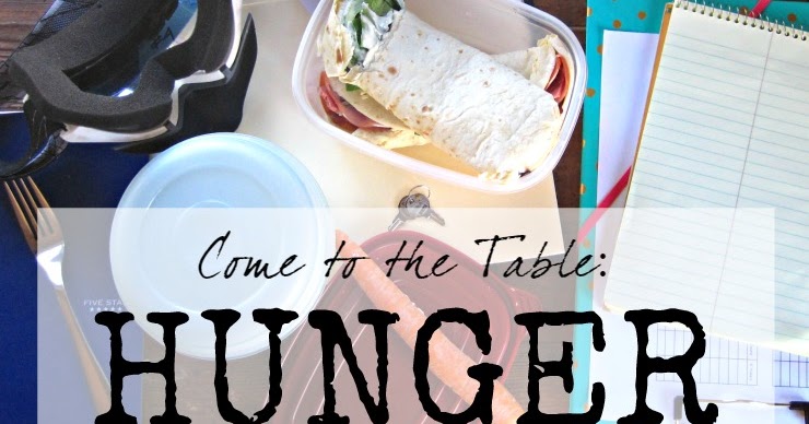 Come to the Table: Hunger | The Speckled Goat: Come to the Table: Hunger
