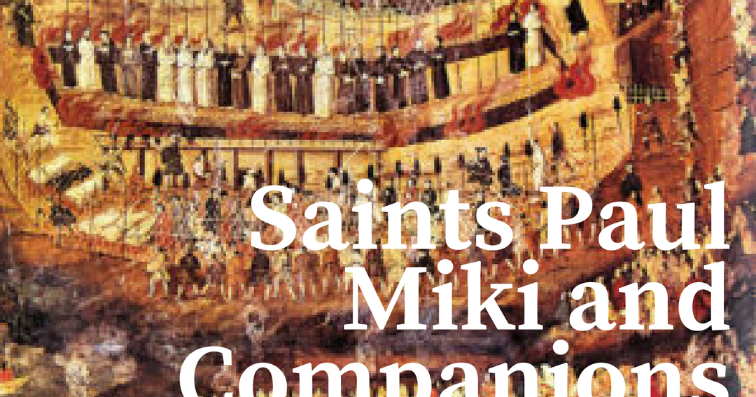 Saints Paul Miki and Companions - Go to Mary