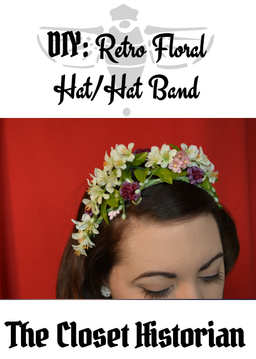 The Closet Historian: DIY Flower Hat/Band