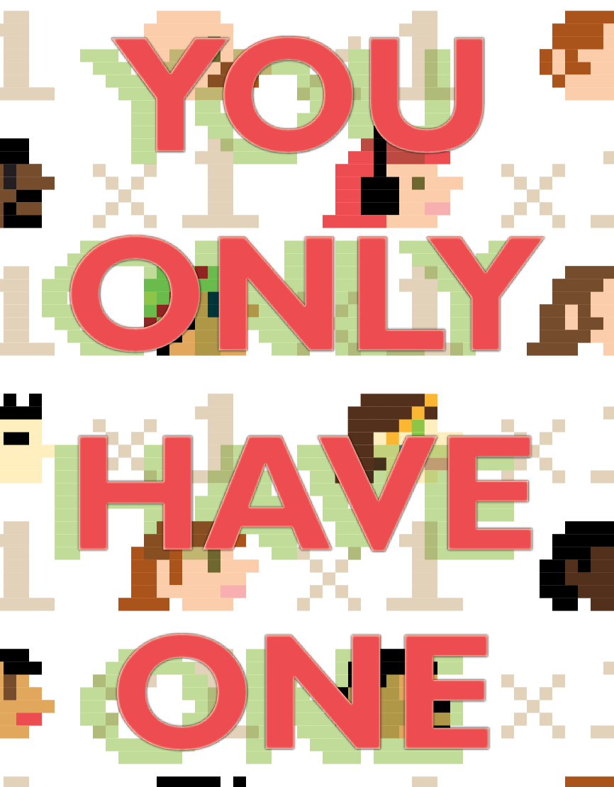 William: You Only Have One Life