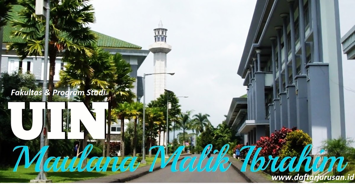 Daftar Fakultas dan Jurusan Universitas Islam Negeri Maulana Malik Ibrahim Malang - Daftar Jurusan