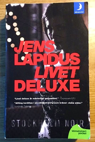 Film, TV och Böcker: Livet Deluxe av Jens Lapidus (2011)