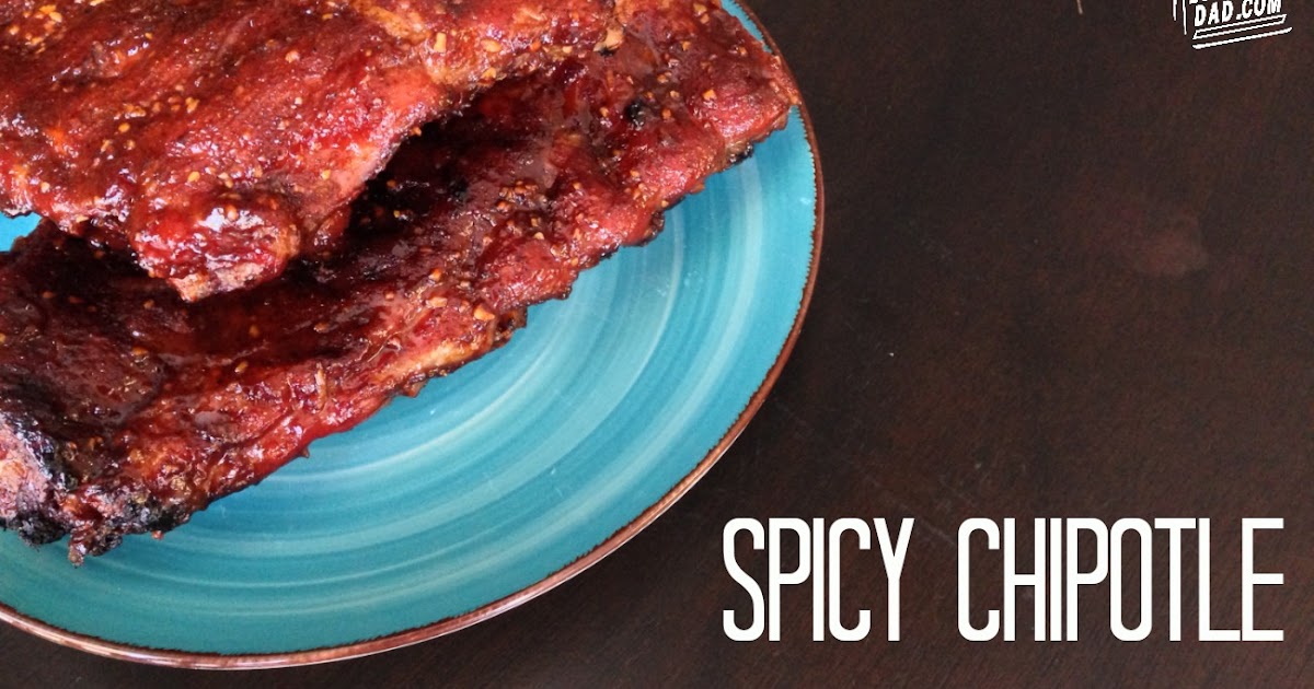 Lunchbox Dad: Spicy Chipotle Baby Back Ribs With Video Tutorial