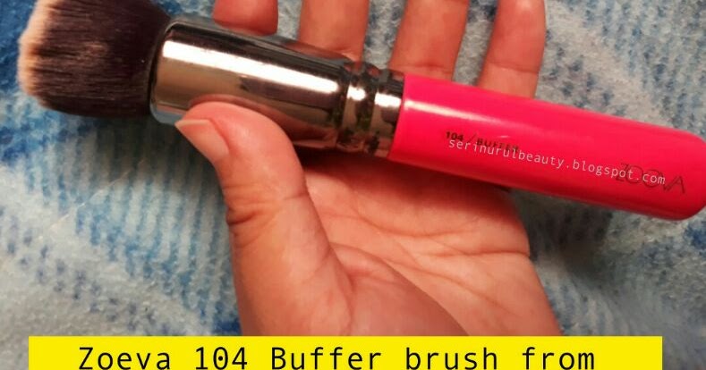 Healthy Nurul Beauty: My review on Zoeva 104 Buffer brush