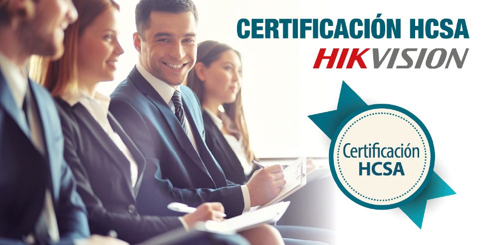 VS SEGURIDAD DIGITAL: CERTIFICACION HCSA HIKVISION!!