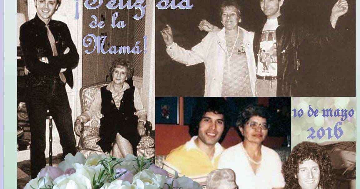 Queen en México: ¡ FELIZ DÍA DE LA MADRE