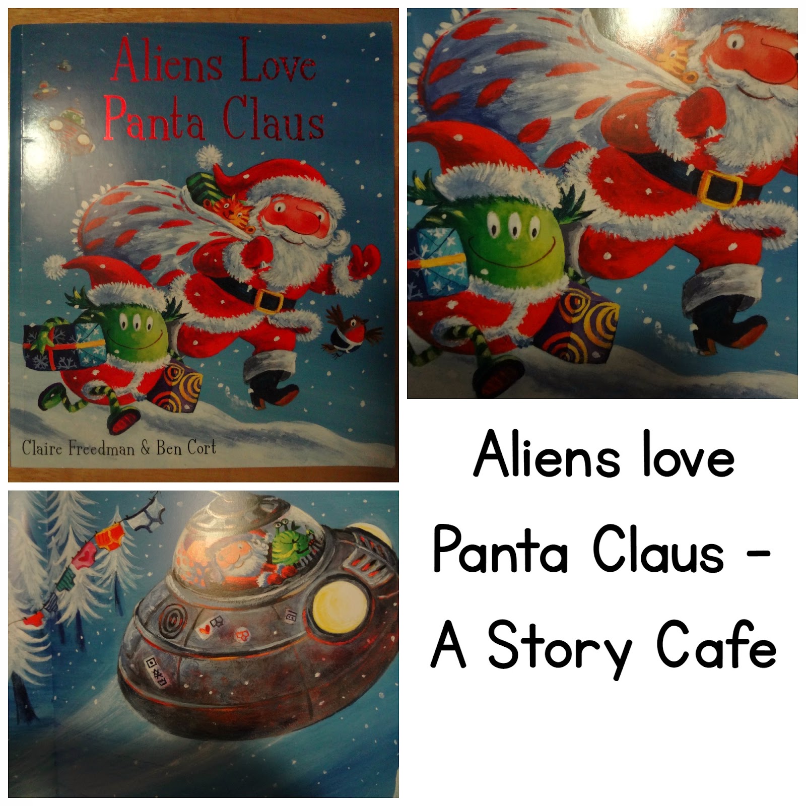 It's all about stories!: Another Aliens love Panta Claus Story Cafe!