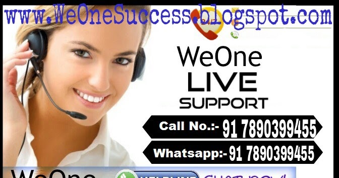 WeOne LIVE Supports and Helpline - WeOne Success | Earn, while watching ...