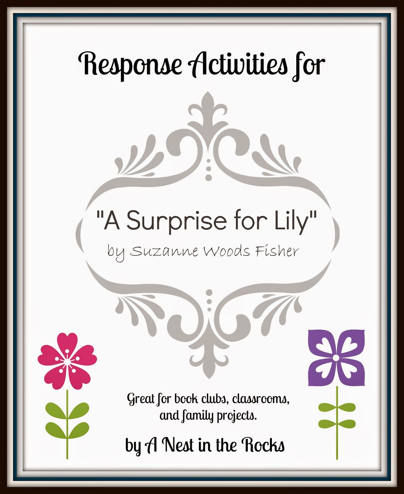A Nest in the Rocks: "A Surprise for Lily" Response Activities Are Here!