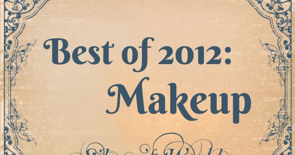 Best of 2012: Makeup | Sihaya's World