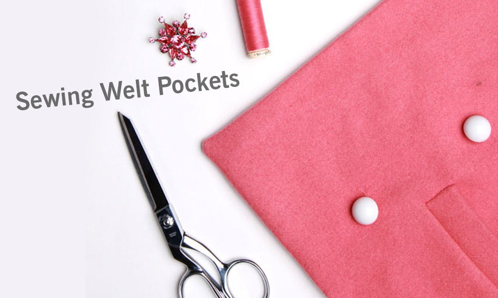 Sewing Welt Pockets