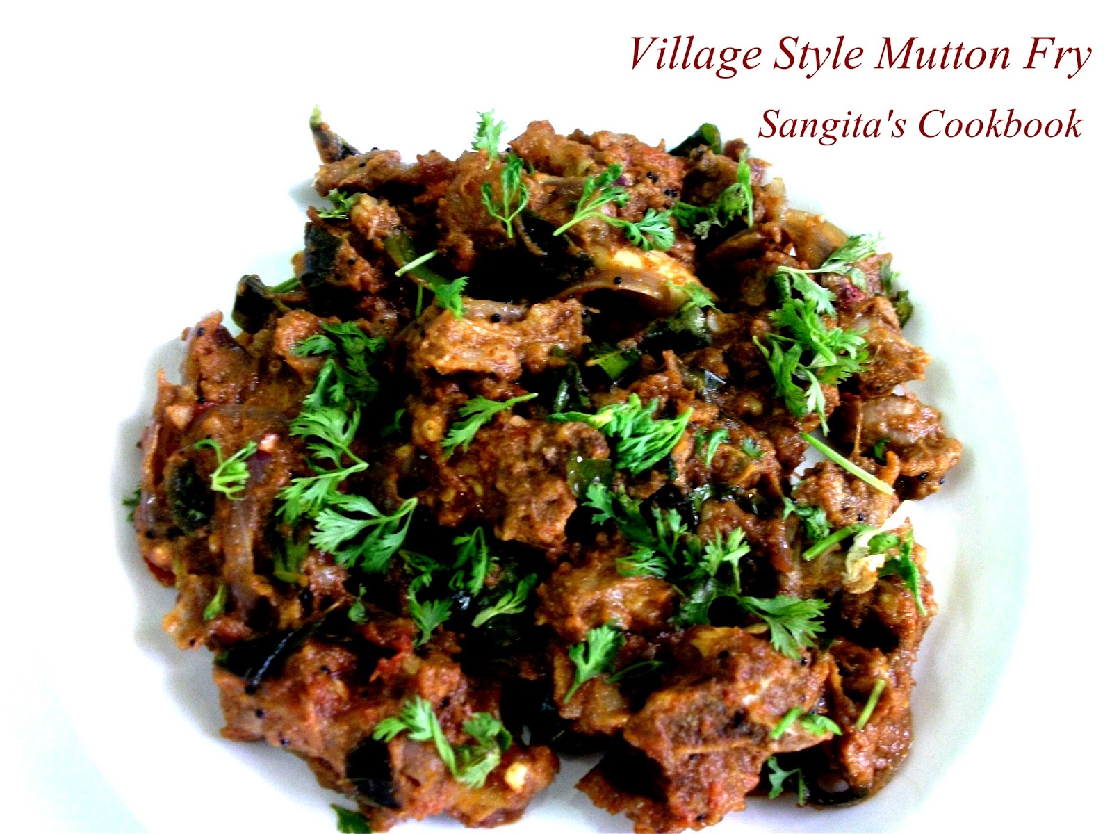 Sangita's Cookbook: Mutton Kuzhambu and Mutton Fry - Village Style