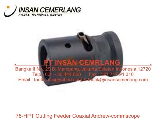 PT Insan Cemerlang: Cutting Feeder Andrew-Commscope
