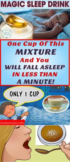 A MAGIC SLEEP REMEDY: ONE CUP OF THIS MIXTURE AND YOU WILL FALL ASLEEP ...