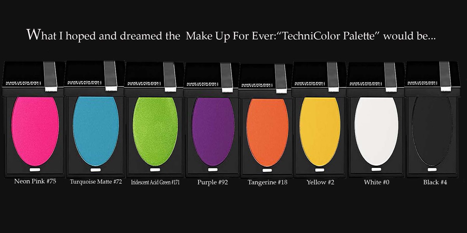 Sequin Scars: A Beauty Blog: Make Up For Ever TechniColor Palette