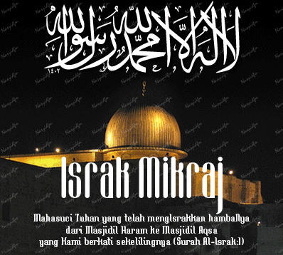 PANDUAN KEHIDUPAN INSAN: Peristiwa Agung Bulan Rejab - Israk dan Mikraj