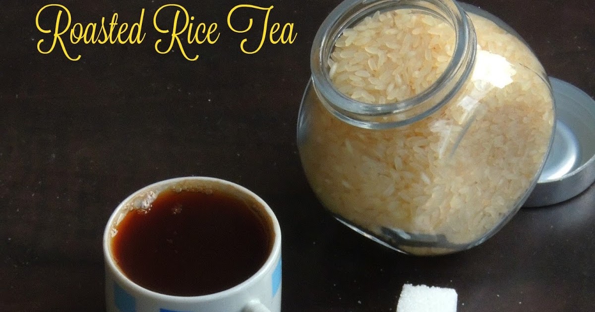 Priya's Versatile Recipes: Roasted Rice Tea/Japanese Dark Rice Tea ...