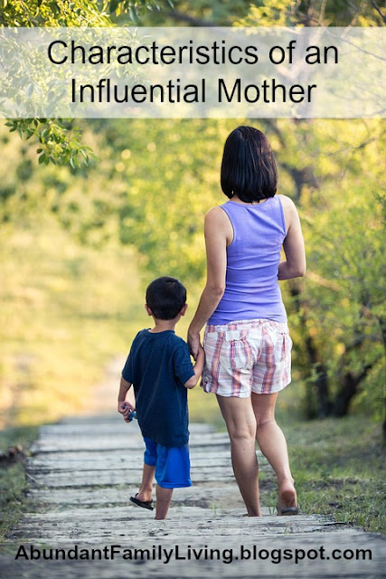 Abundant Family Living: Characteristics of an Influential Mother