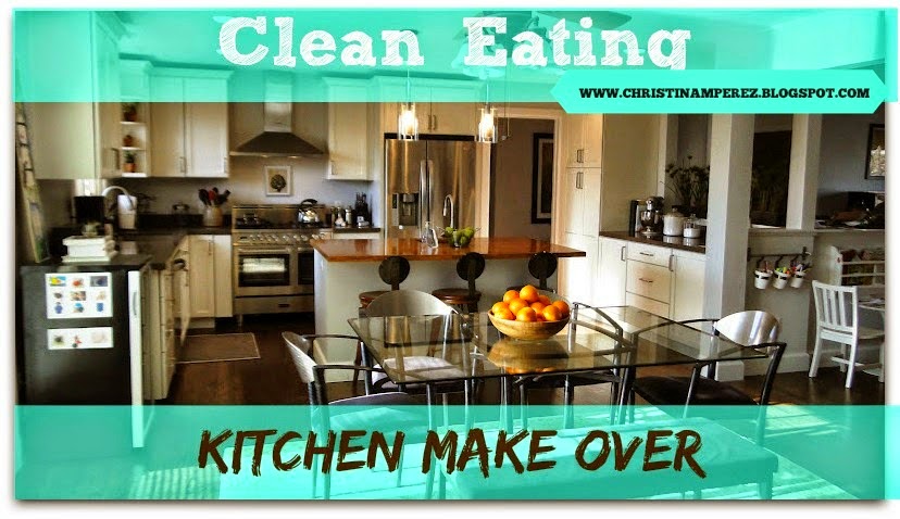 Love, Laugh, Lift : Kitchen Makeover - Clean Eating Style