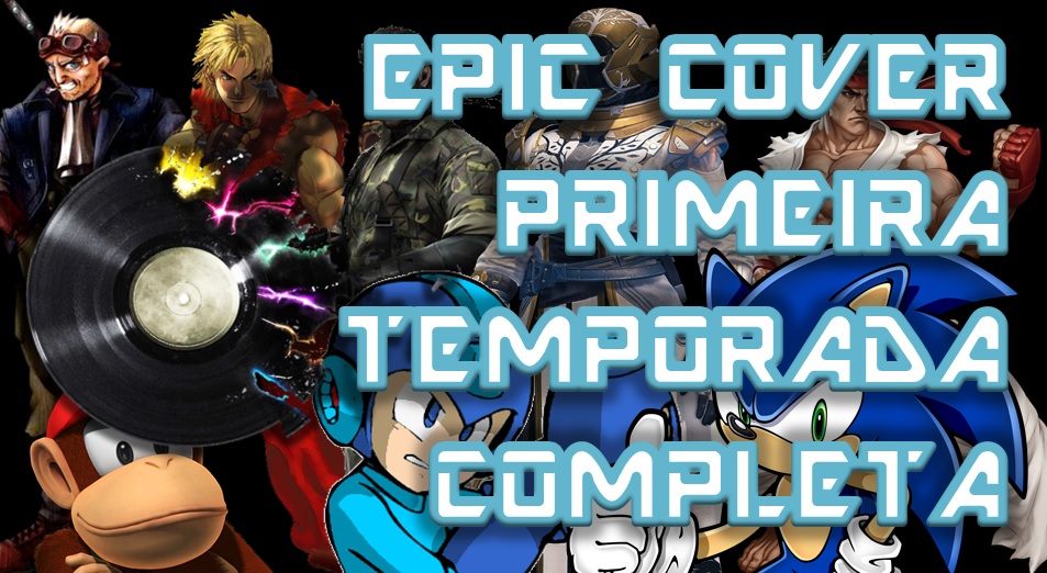 EPIC COVER - Primeira Temporada Completa