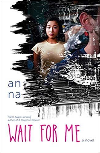 Book Review and GIVEAWAY: Wait for Me, by An Na {ends 11/17} ~ Books I ...