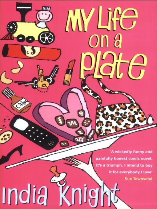 Great books: India Knight- My Life on a Plate