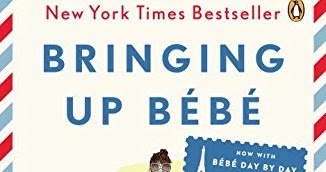 Regailing: Bringing Up Bebe Book Review