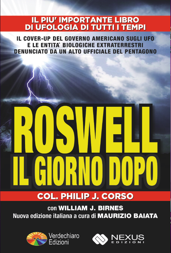NOI E GLI EXTRATERRESTRI : Philip Corso, da Roswell al Primo Giorno di ...