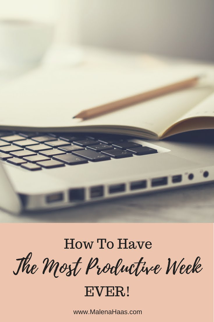 Malena Haas: 5 Steps To Planning Your Most Productive Week EVER! Plus ...