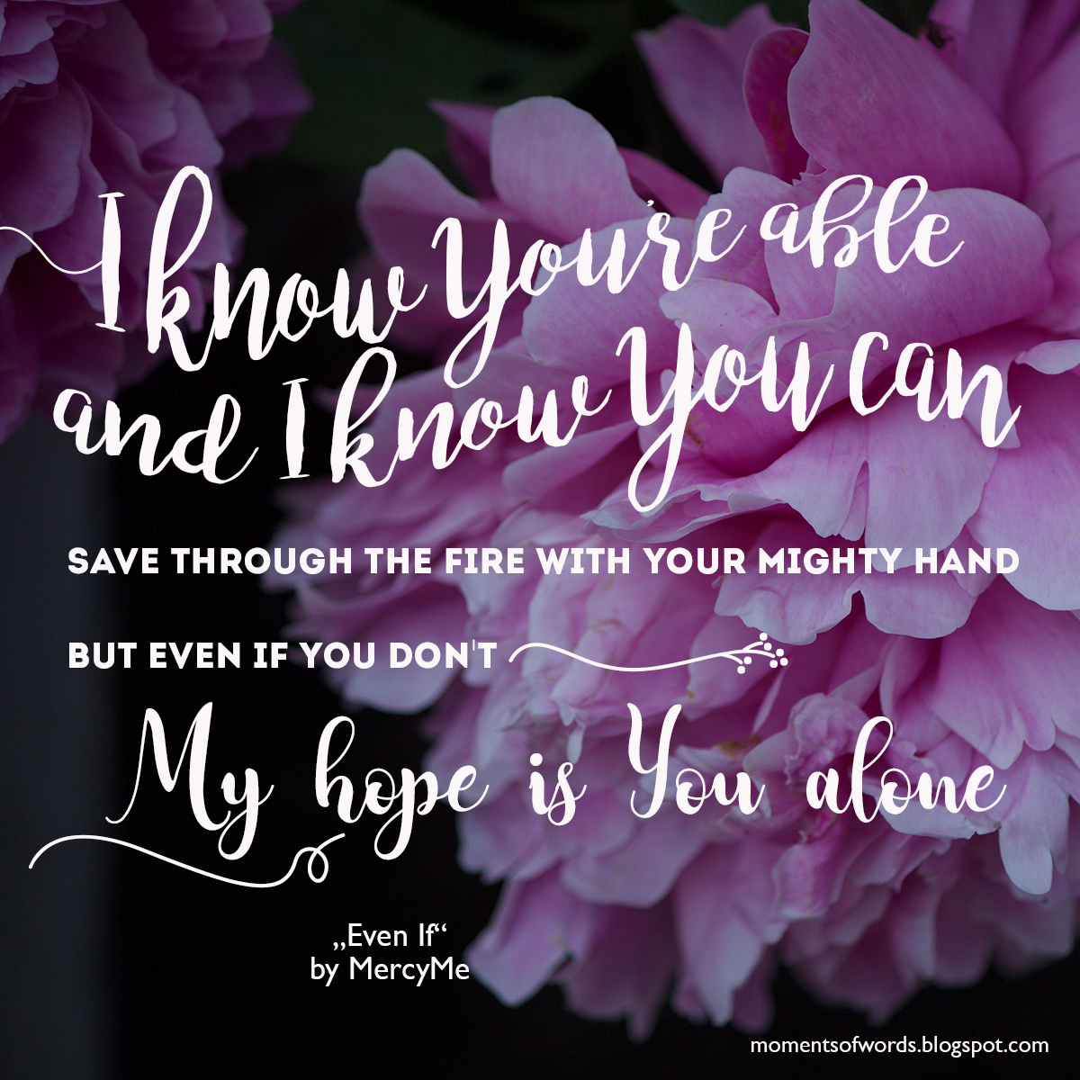 Even If by MercyMe #songoftheyear | Moments of words