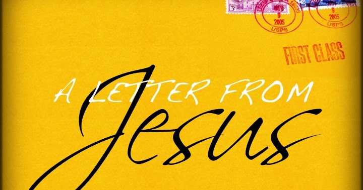 preachbrotherbob: A Letter From Jesus For My Friends With Blessed Sayings