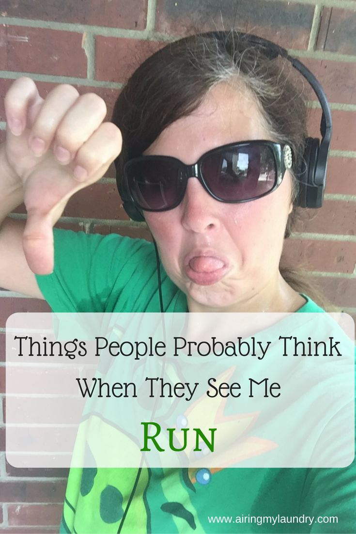 Airing My Laundry, One Post At A Time...: Things People Probably Think ...