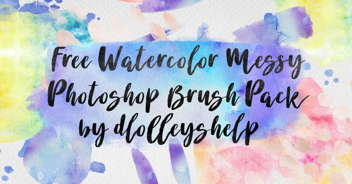 DLOLLEYS HELP: Free Watercolor Messy Photoshop Brush Pack