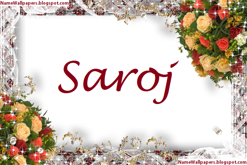 Saroj Name Wallpapers Saroj ~ Name Wallpaper Urdu Name Meaning Name ...
