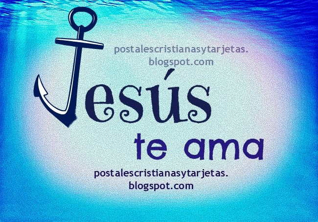 Jesús te Ama | Postales Cristianas y Tarjetas