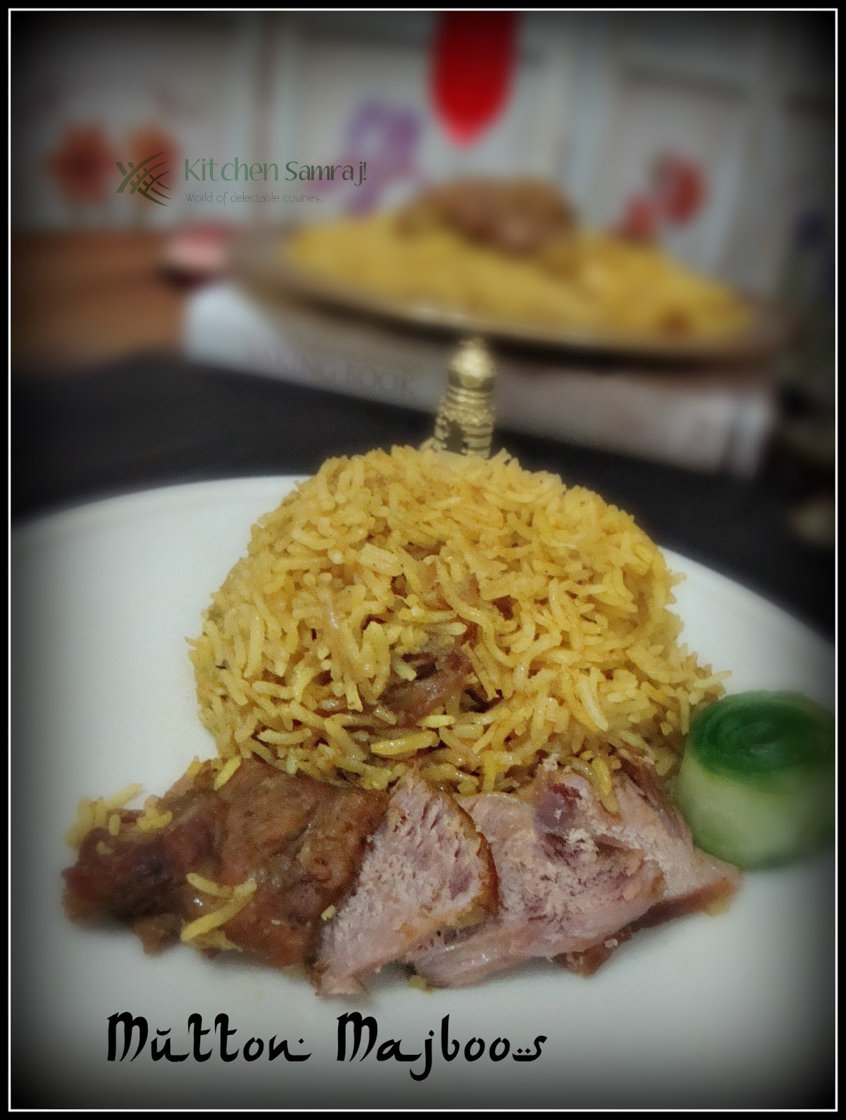 Majboos Al Lahm / Mutton Majboos & many celebrations | Kitchen Samraj!