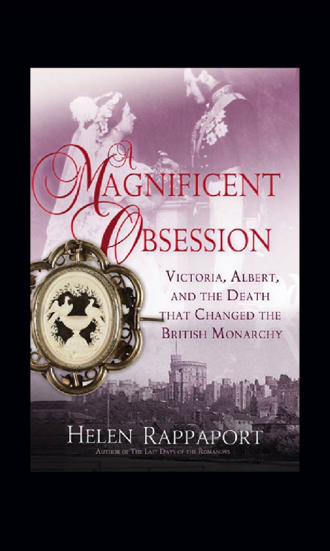 A Magnificent Obsession By Helen Rappaport: Book Review