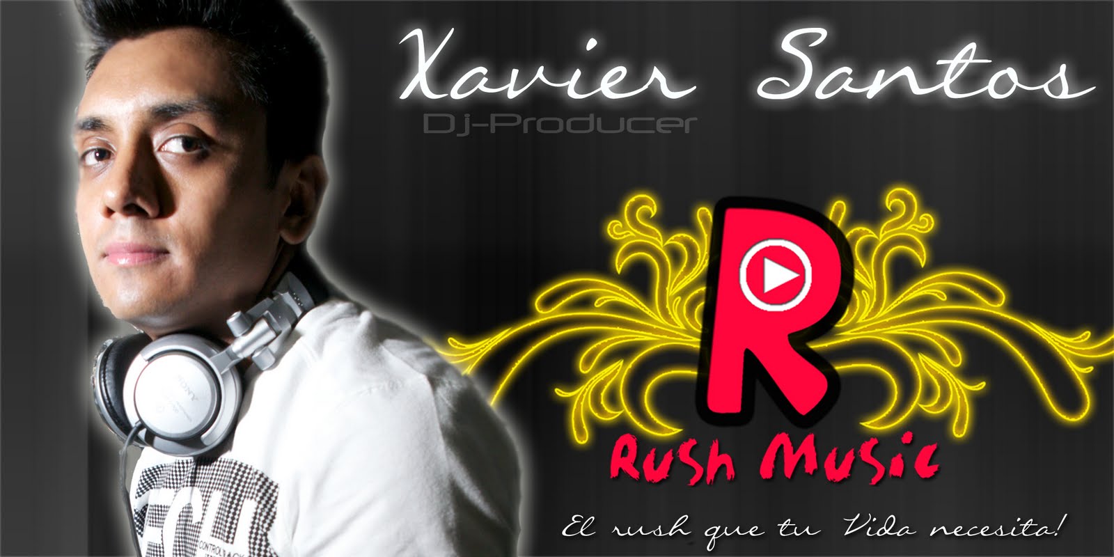 Rush Music: Rush Music Presenta: Dj Xavier Santos
