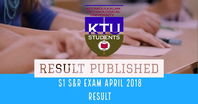 Results Published - B.Tech S1 (S) Examination April 2018 (S1 Result ...