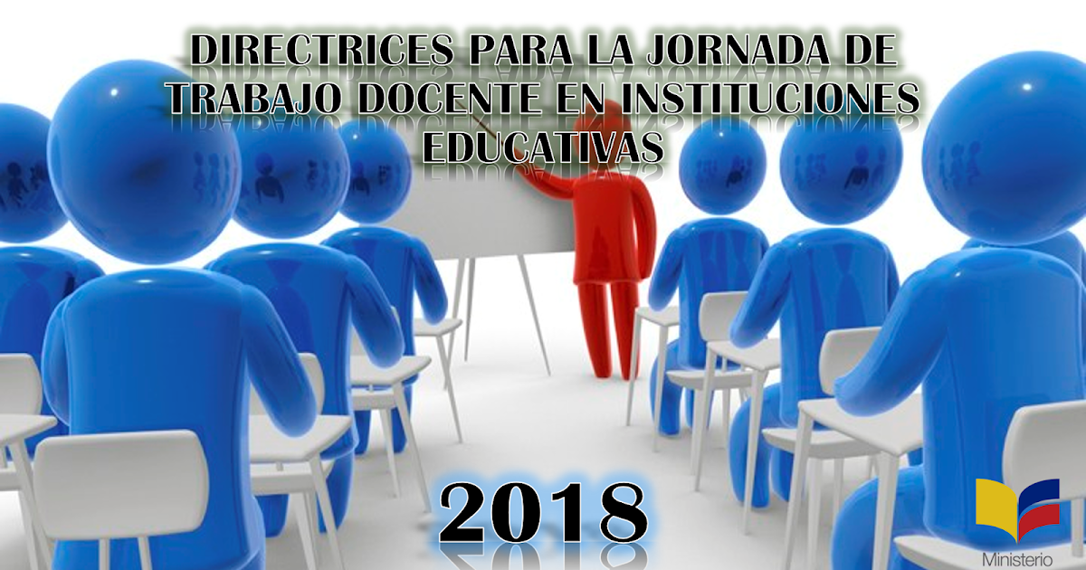 DIRECTRICES PARA LA JORNADA DE TRABAJO DOCENTE EN INSTITUCIONES ...
