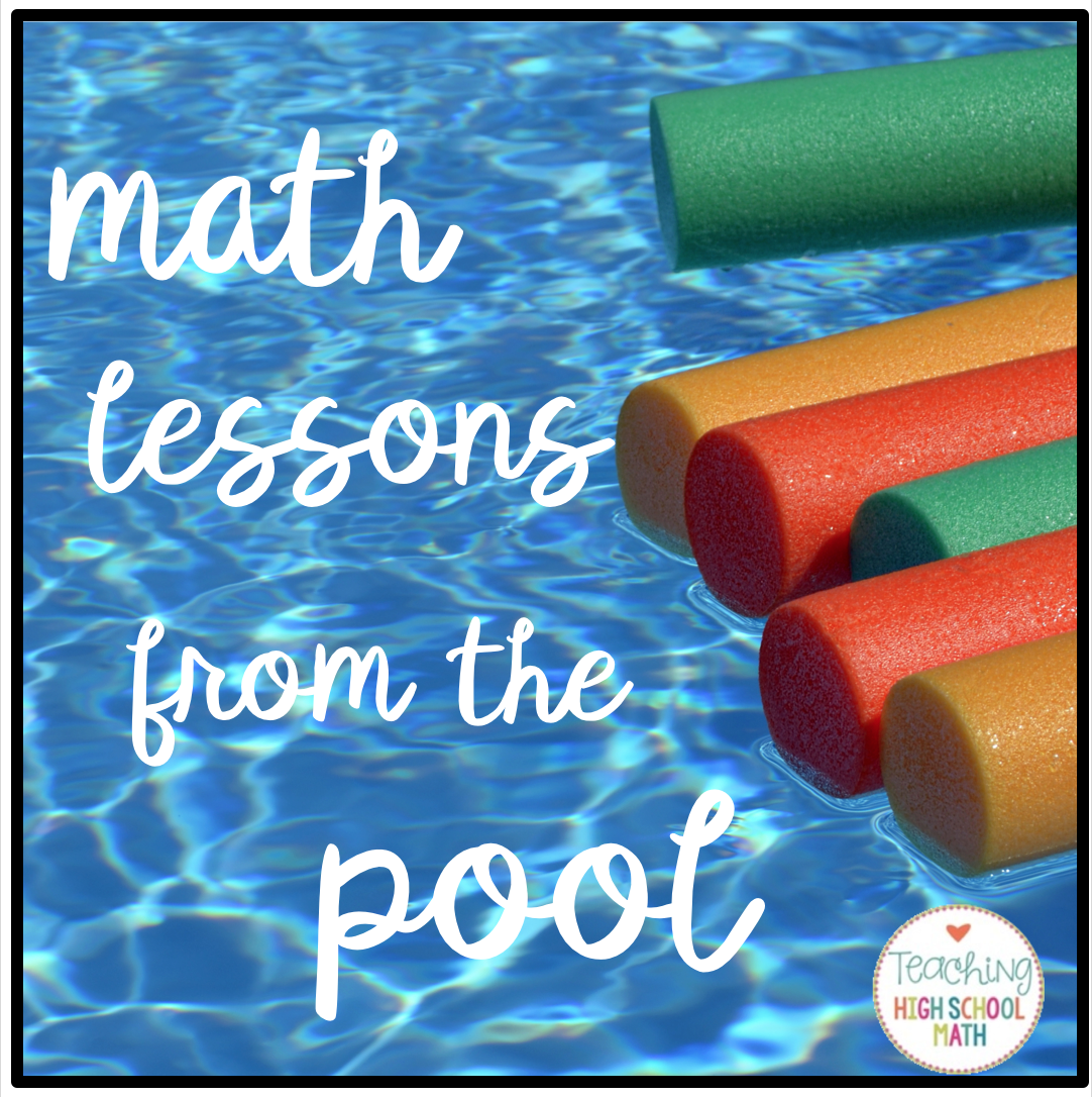 Math Lessons from the Swimming Pool | Teaching High School Math