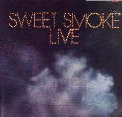 SWEET SMOKE - Live