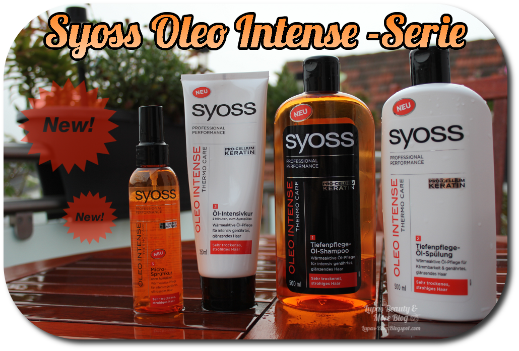* Lupas Beauty & more Blog *: Unter der Lupe:Die neue Syoss "Oleo ...